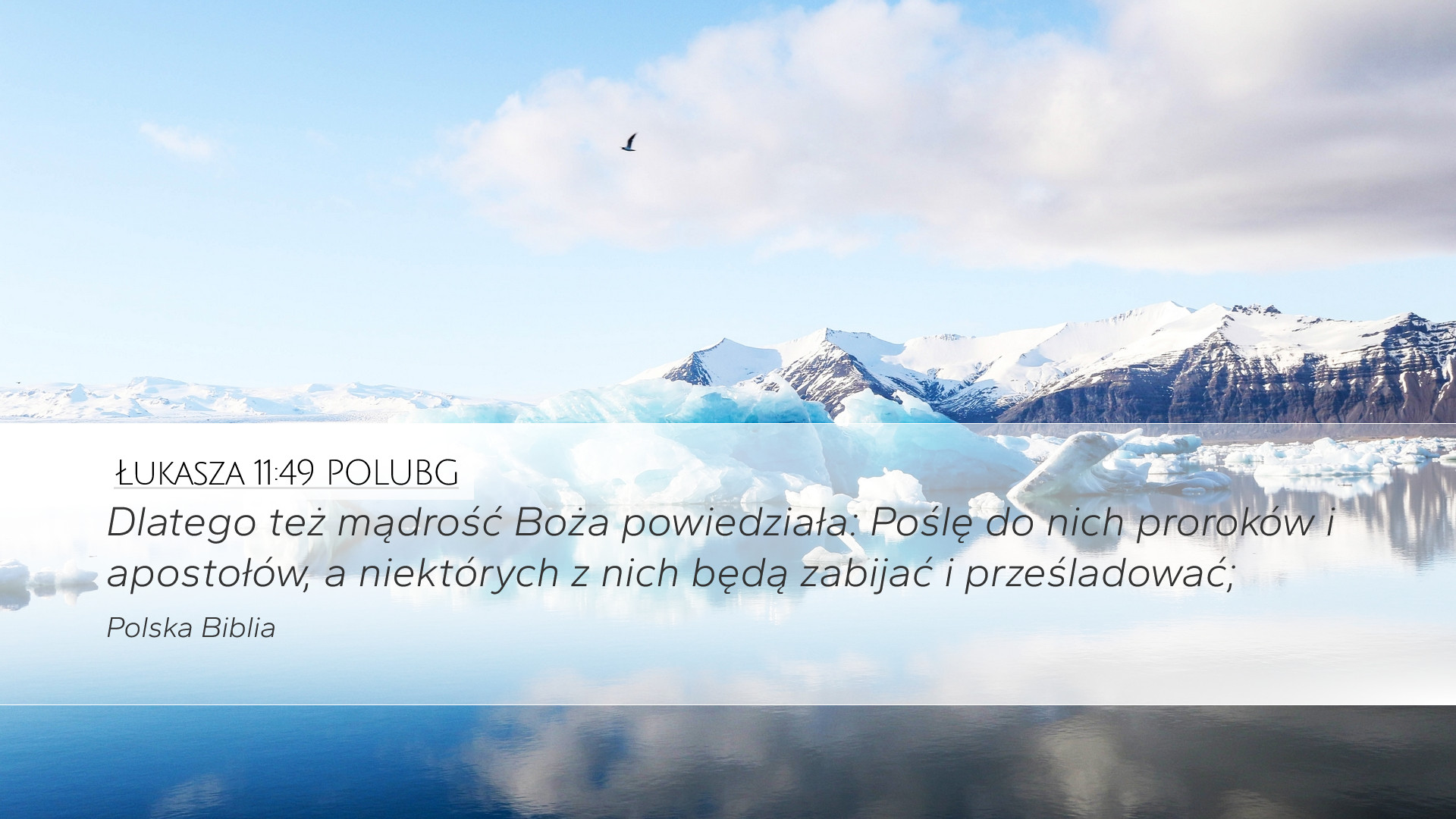 Łukasza 11:49 POLUBG Desktop Wallpaper - Dlatego też mądrość Boża ...