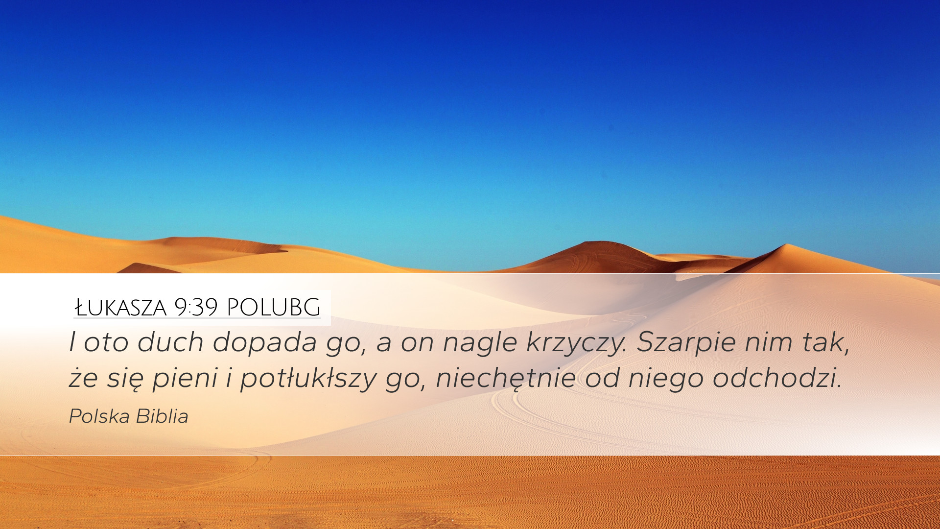 Łukasza 9:39 POLUBG Desktop Wallpaper - I oto duch dopada go, a on ...