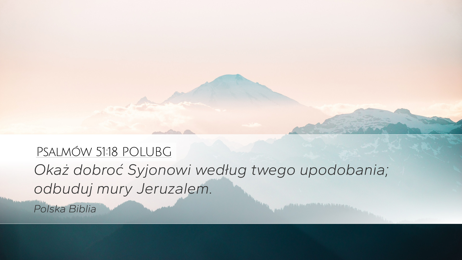 Psalmów 51:18 POLUBG Desktop Wallpaper - Okaż dobroć Syjonowi według ...