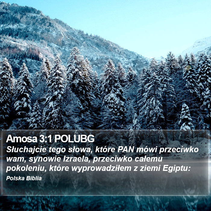 Amosa 3:1 POLUBG - Słuchajcie tego słowa, które PAN mówi