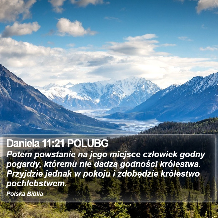 Daniela 11:21 POLUBG - Potem powstanie na jego miejsce człowiek godny