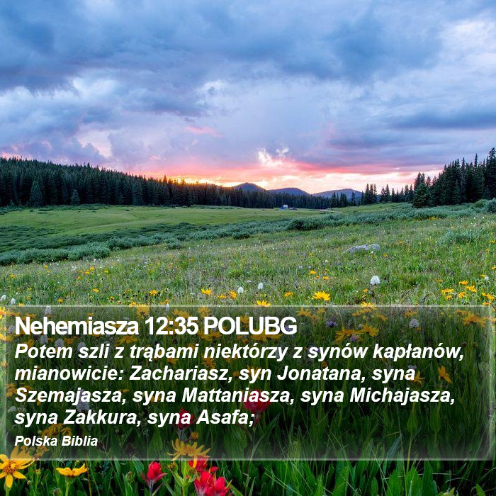 Nehemiasza 12:35 POLUBG - Potem szli z trąbami niektórzy z synów